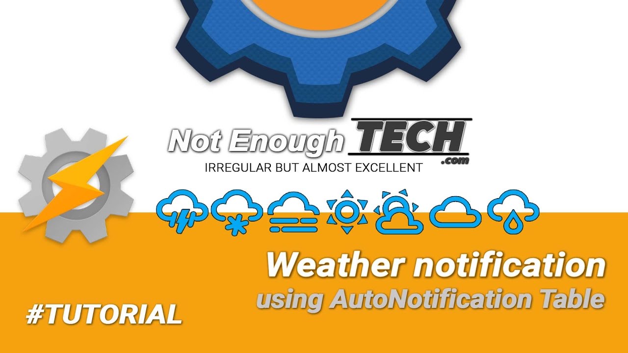 Tasker weather notification tutorial - NotEnoughTech