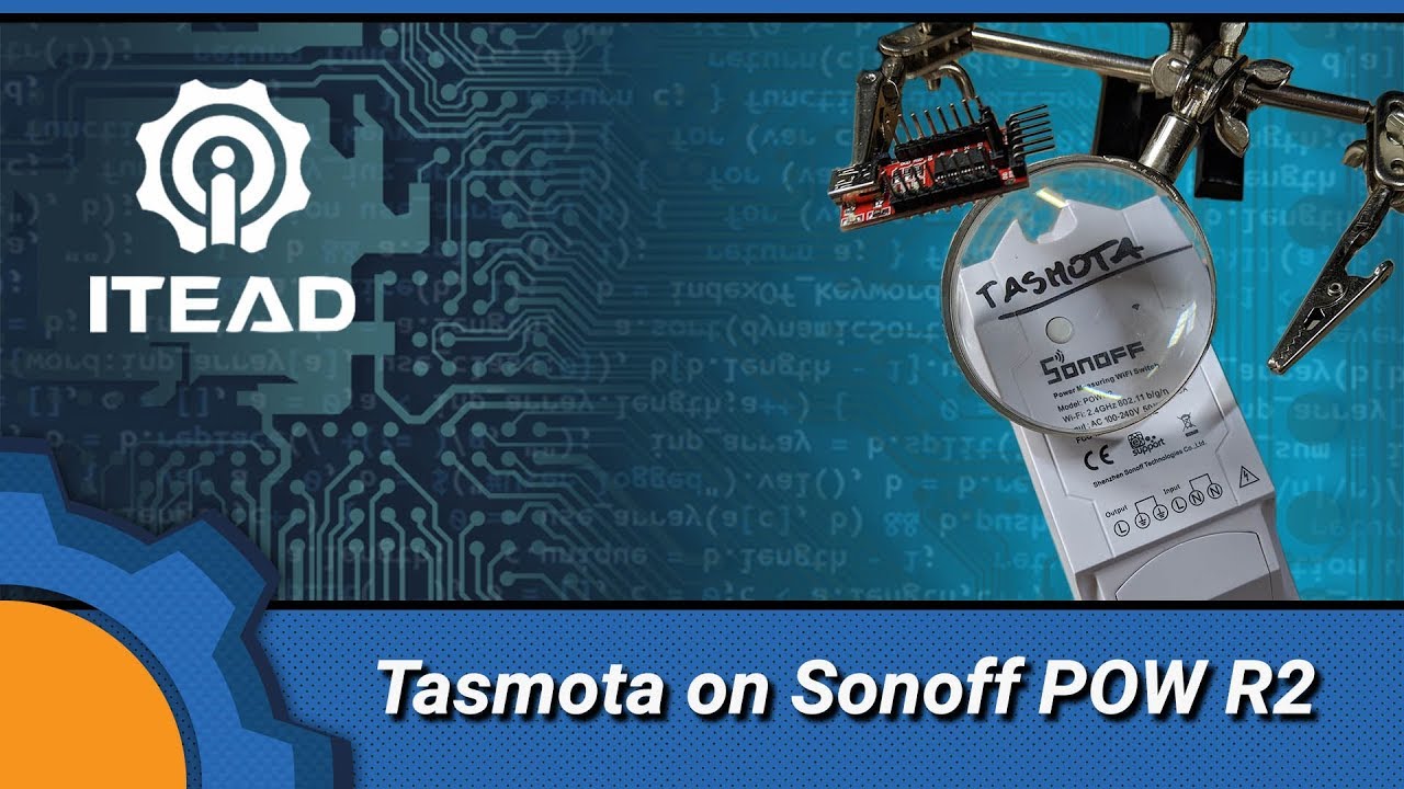 Flashing Tasmota on Sonoff POW R2 - NotEnoughTech