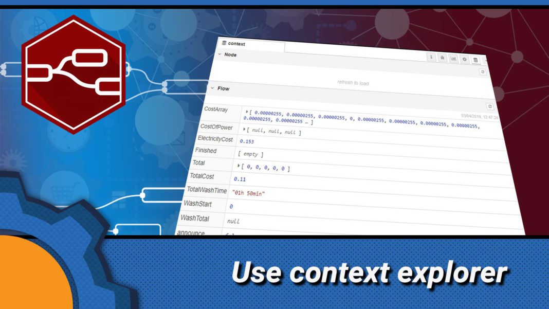 A word or 400 about NodeRED's context explorer - NotEnoughTech
